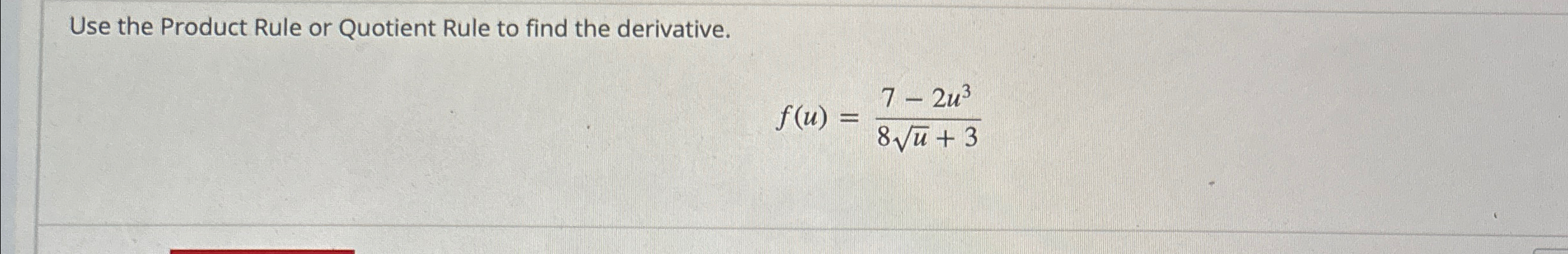 Solved Use the Product Rule or Quotient Rule to find the | Chegg.com