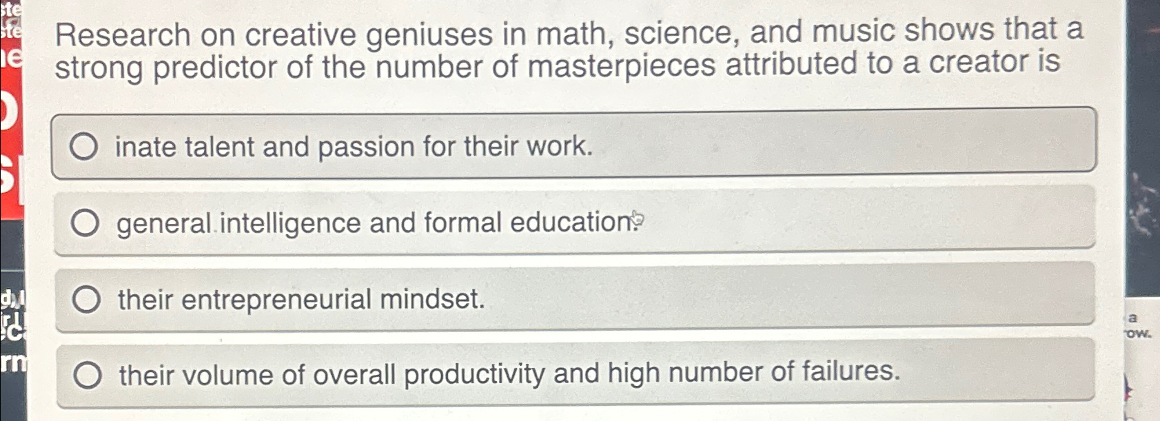 Solved Research on creative geniuses in math, science, and | Chegg.com