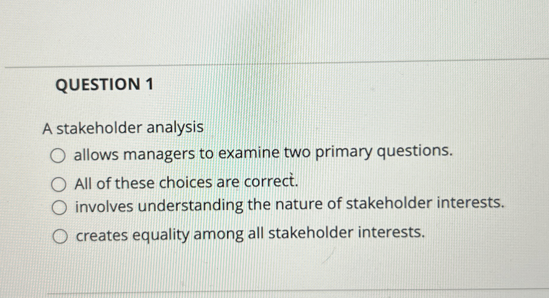Solved QUESTION 1A stakeholder analysisallows managers to | Chegg.com