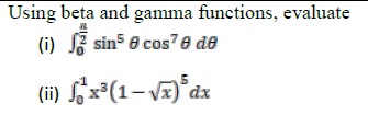 Using beta and gamma functions, | Chegg.com