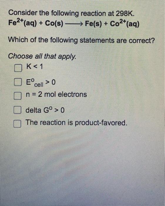 Solved Consider the following reaction at 298K. Fe2+(aq) + | Chegg.com