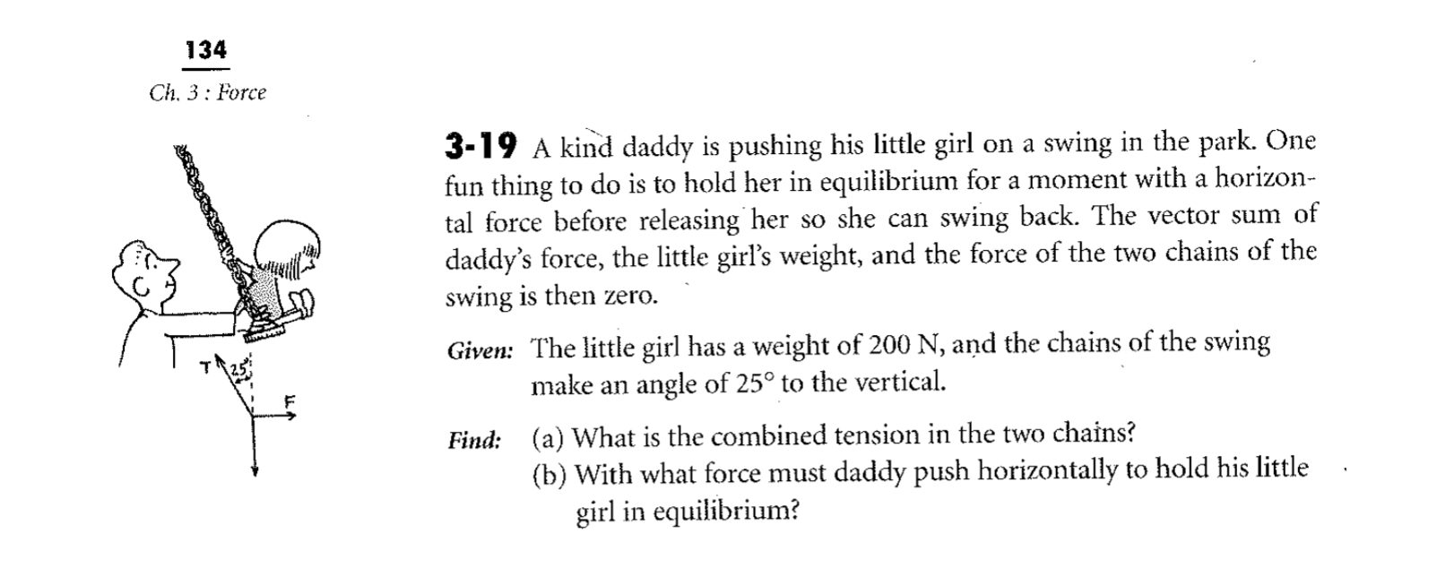 Solved 3-19 ﻿A kind daddy is pushing his little girl on a | Chegg.com