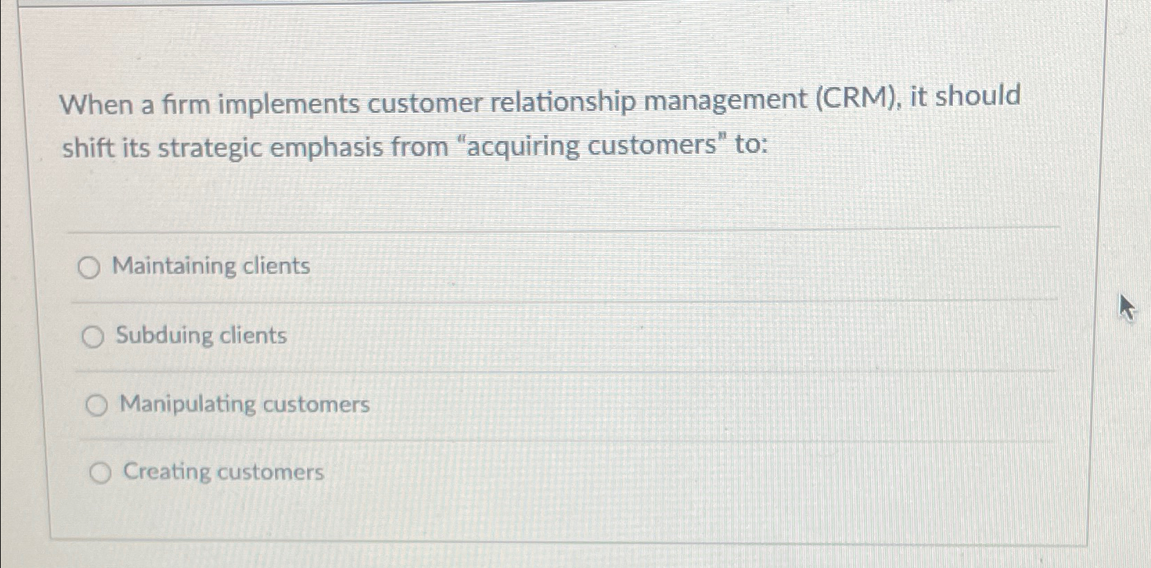 Solved When a firm implements customer relationship | Chegg.com
