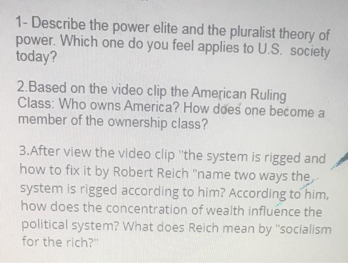 1- Describe the power elite and the pluralist theory | Chegg.com
