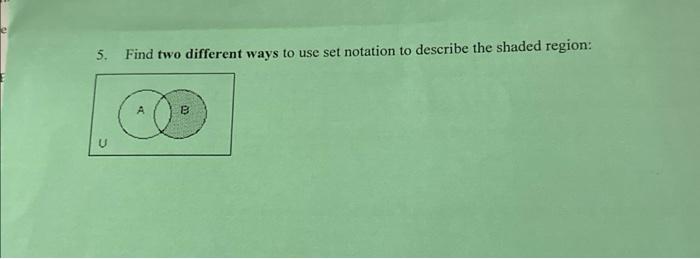 Solved Find two different ways to use set notation to | Chegg.com