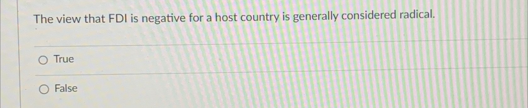 Solved The view that FDI is negative for a host country is | Chegg.com