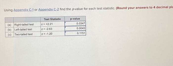 Solved Using Appendix C 1 Or Appendix C 2 Find The P Value