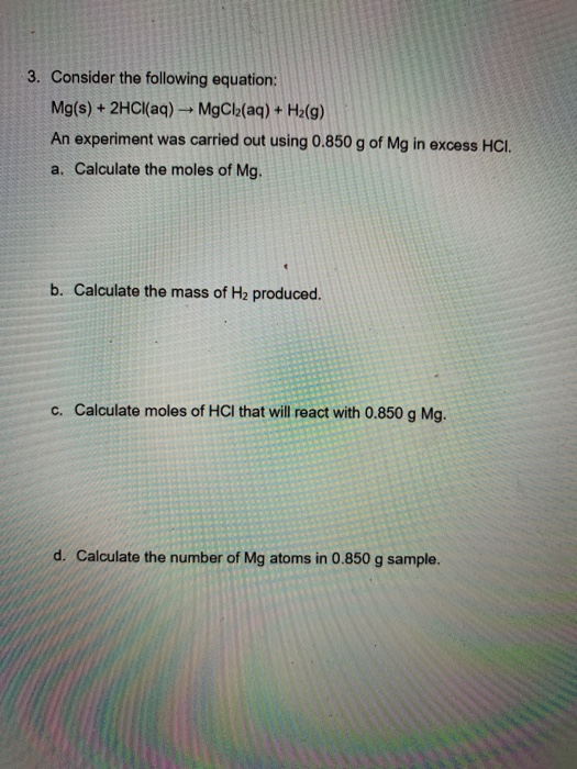 Solved 3. Consider the following equation: Mg(s) + 2HCl(aq) | Chegg.com
