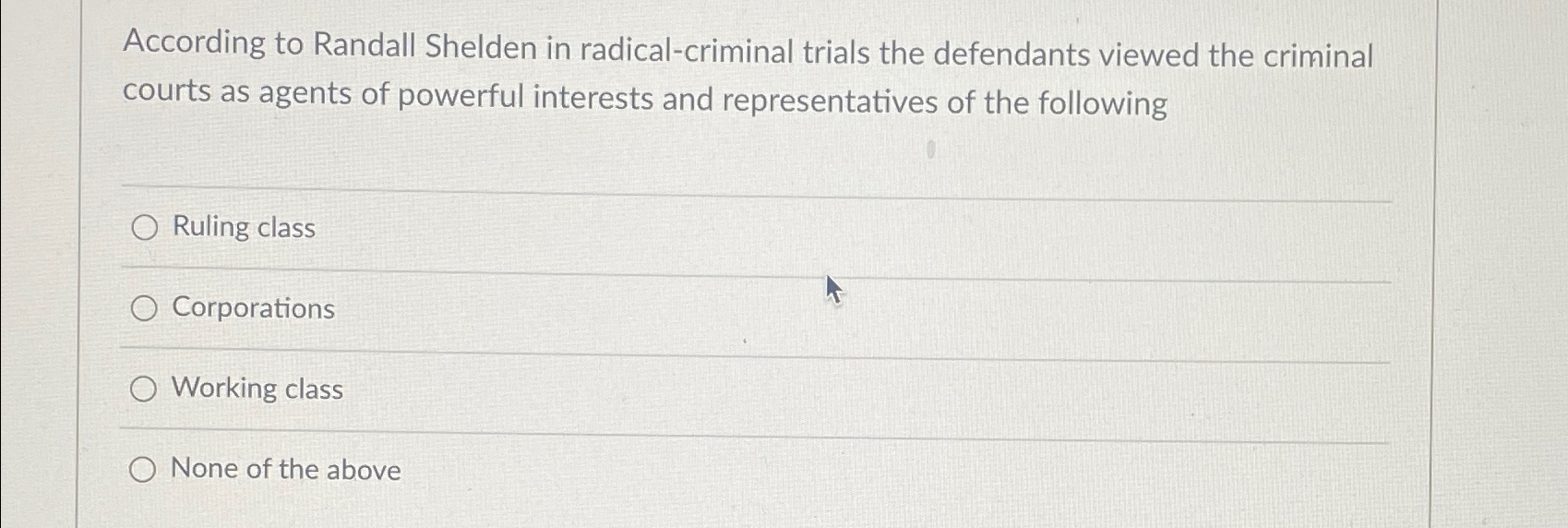 Solved According to Randall Shelden in radical-criminal | Chegg.com