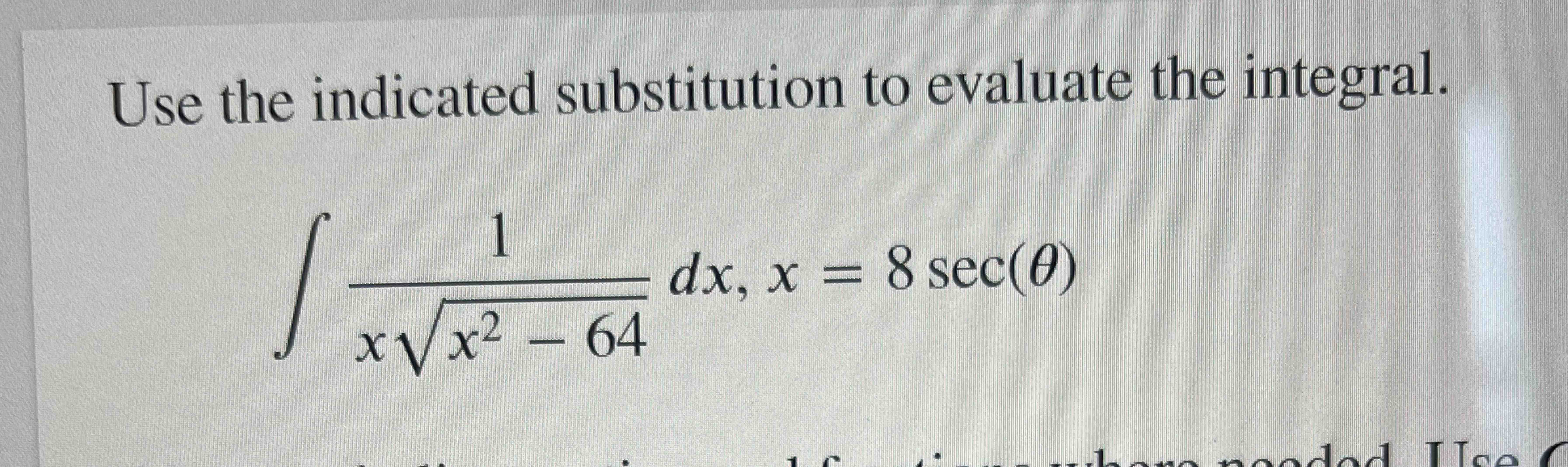 Solved Use the indicated substitution to evaluate the | Chegg.com