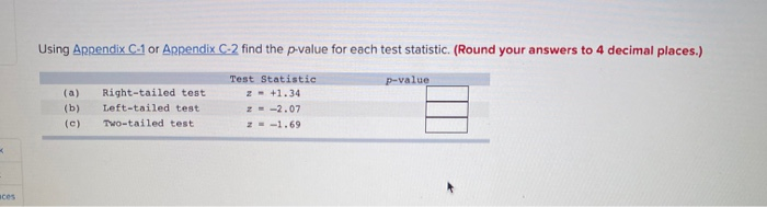 Solved Using Appendix C-1 or Appendix C-2 find the p-value | Chegg.com