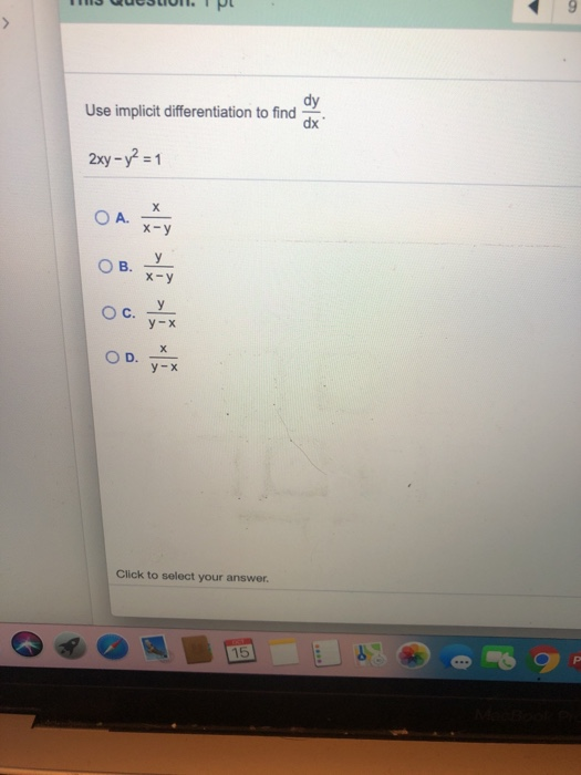 Solved Use implicit differentiation to find dx 2xy - y2 = 1 | Chegg.com