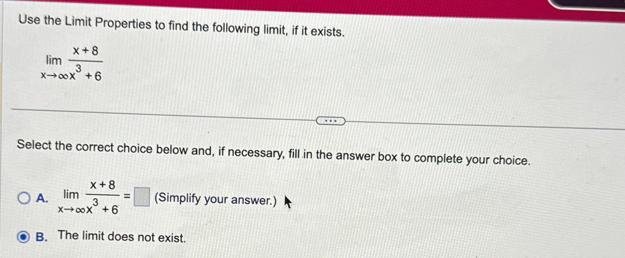 Use the Limit Properties to find the following limit, | Chegg.com