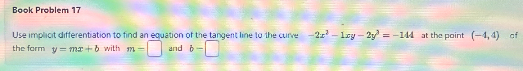 Solved Book Problem 17Use implicit differentiation to find | Chegg.com