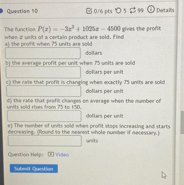 Solved Question 10 『0/6 pts ๑5 599 (i) Details The function | Chegg.com Solved Question 10 『0/6 pts ๑5 599 (i) Details The function | Chegg.com