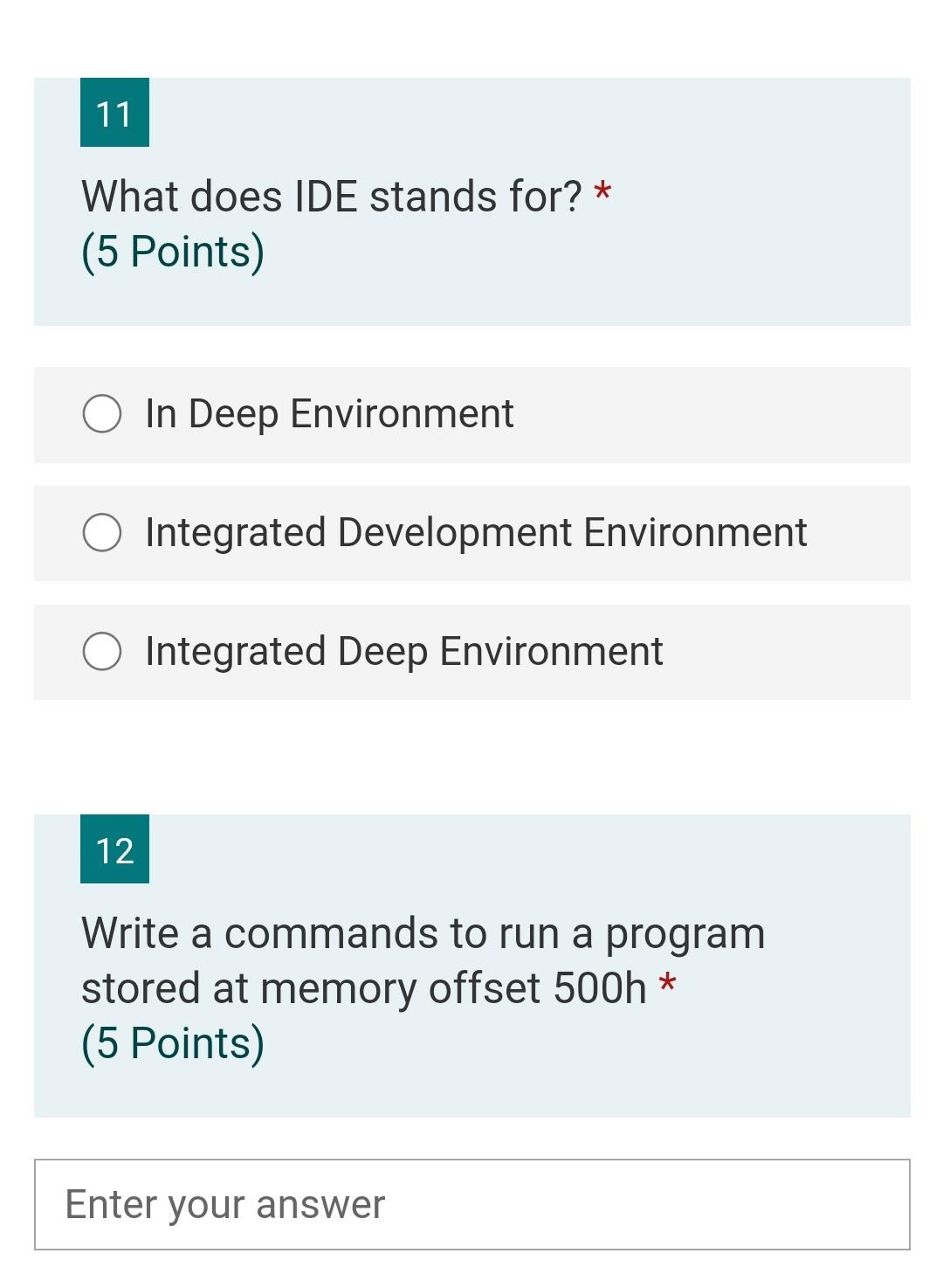 Solved 11 What does IDE stands for? * (5 Points) In Deep | Chegg.com