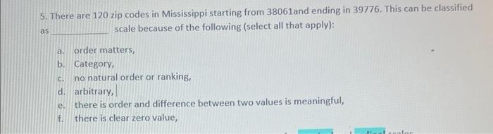 Solved 5. There are 120 zip codes in Mississippi starting | Chegg.com