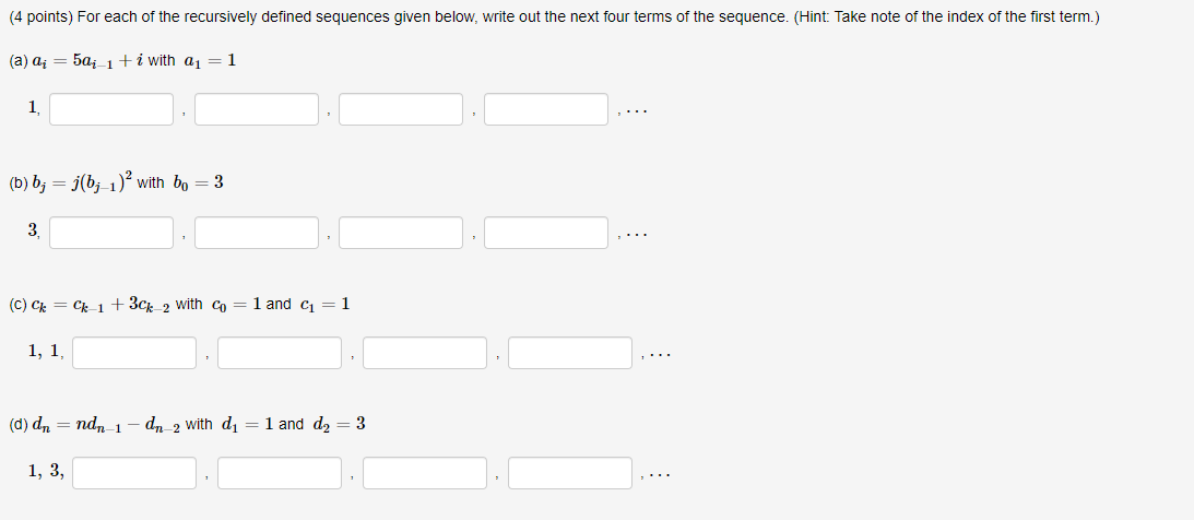 Solved (4 points) For each of the recursively defined | Chegg.com Solved (4 points) For each of the recursively defined | Chegg.com