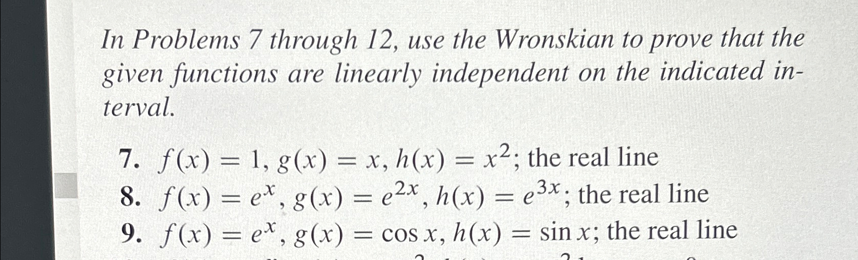 Solved In Problems 7 ﻿through 12, ﻿use the Wronskian to | Chegg.com