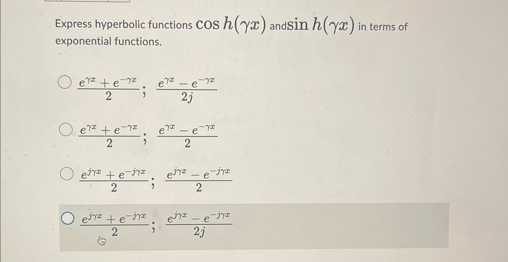 Solved Express hyperbolic functions cosh(γx) ﻿and sinh(γx) | Chegg.com