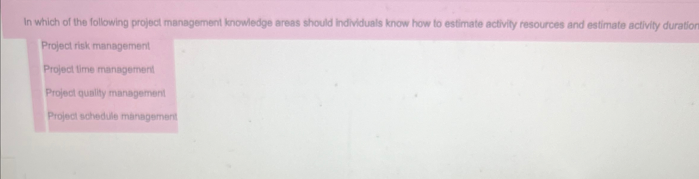 Solved In which of the following project management | Chegg.com