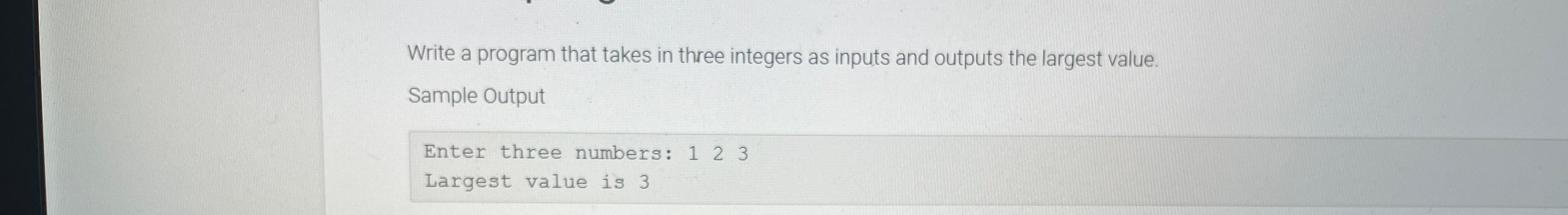 Solved Write a program In C++ ﻿that takes in three integers | Chegg.com
