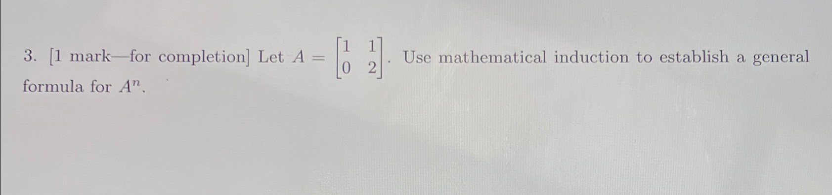 Solved [1 ﻿mark - ﻿for completion | Chegg.com