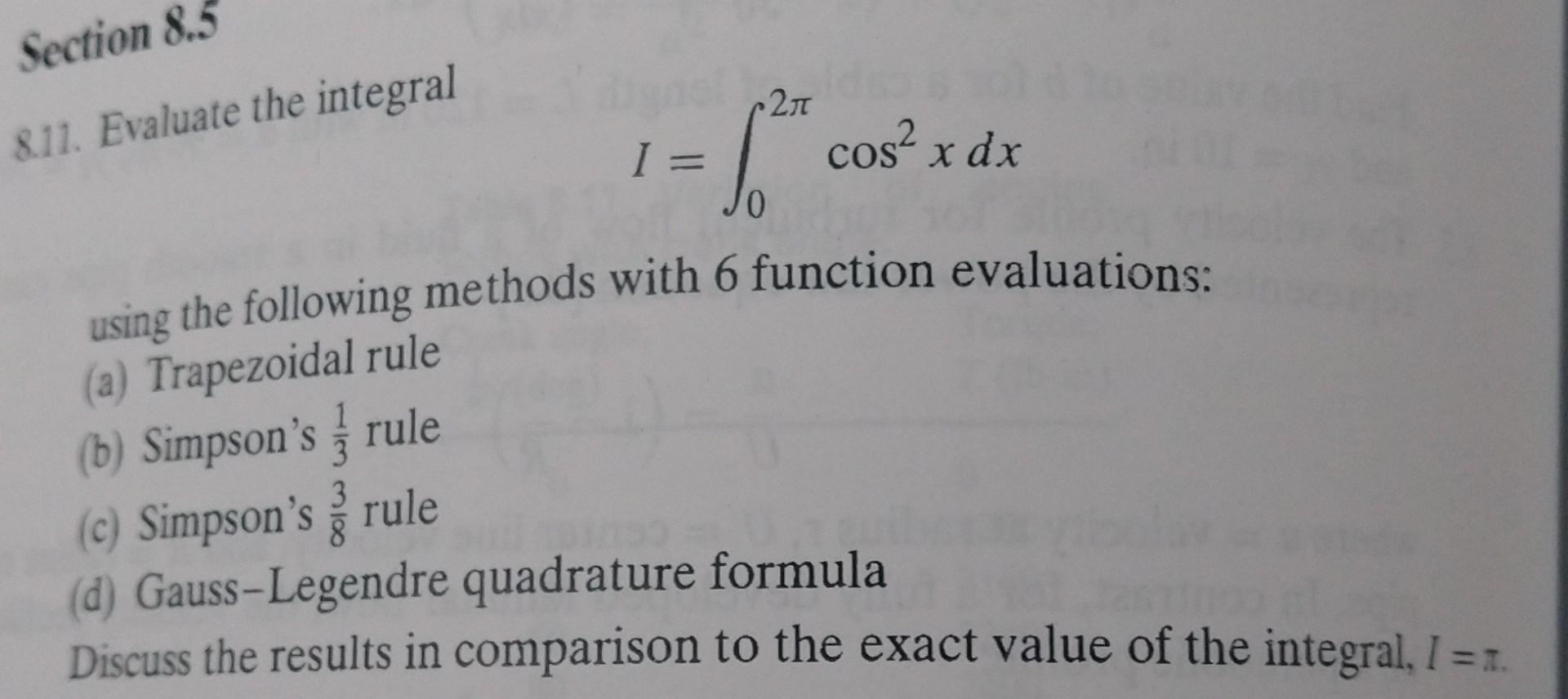 Solved 8.11. Evaluate the integral I = . 2л 6.² cos² x | Chegg.com