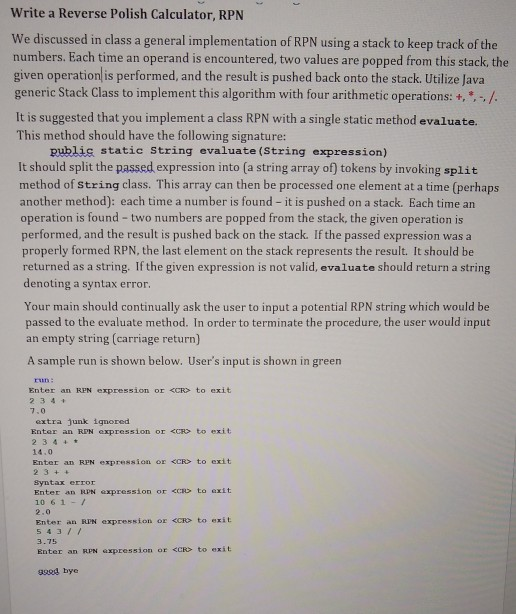 Solved Write a Reverse Polish Calculator, RPN We discussed | Chegg.com