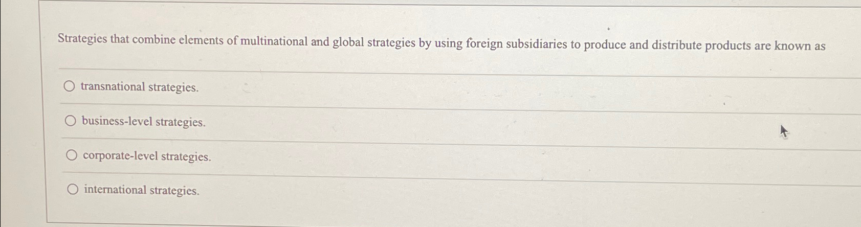 Solved Strategies that combine elements of multinational and | Chegg.com