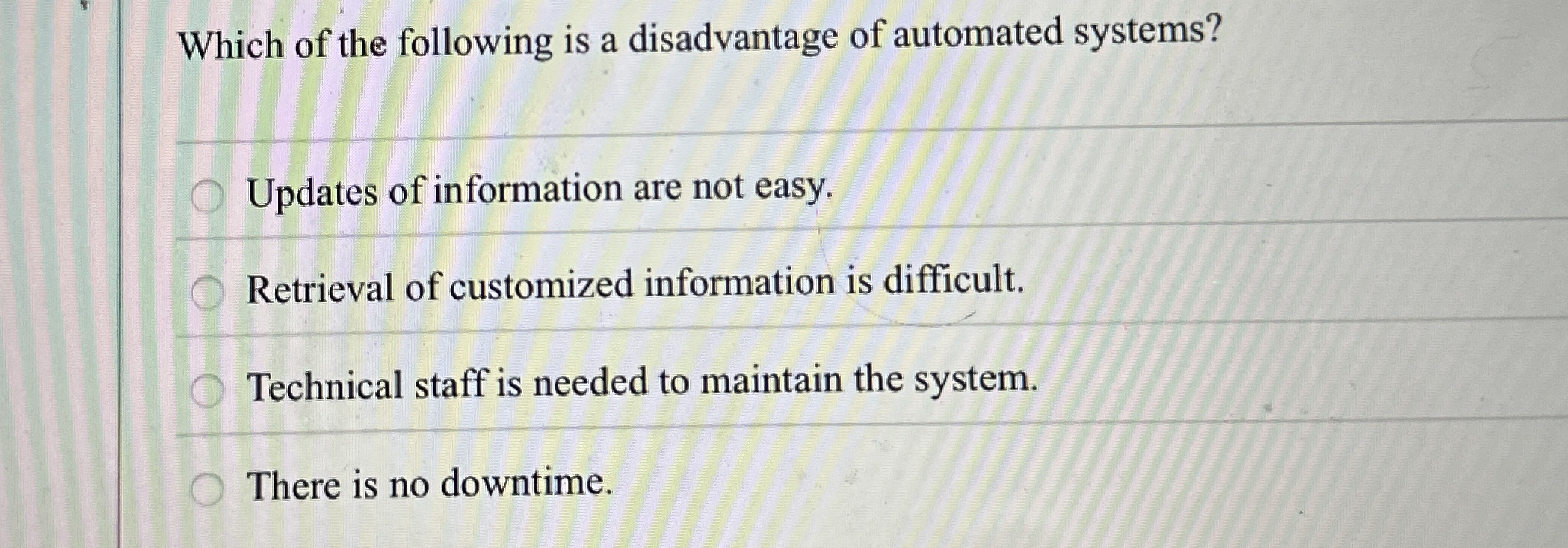 Solved Which of the following is a disadvantage of automated | Chegg.com
