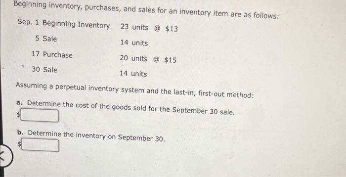 [Solved]: Beginning inventory, purchases, and sales for an