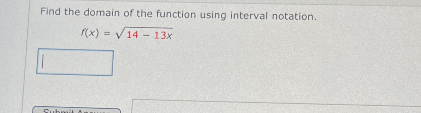 Solved Find The Domain Of The Function Using Interval 8298