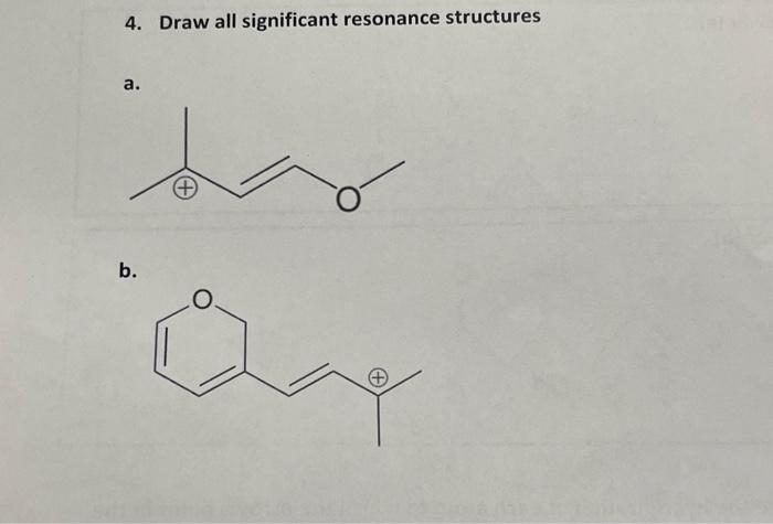 Solved 4. Draw all significant resonance structures | Chegg.com