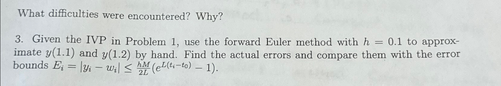 Solved What difficulties were encountered? Why?3. ﻿Given the | Chegg.com