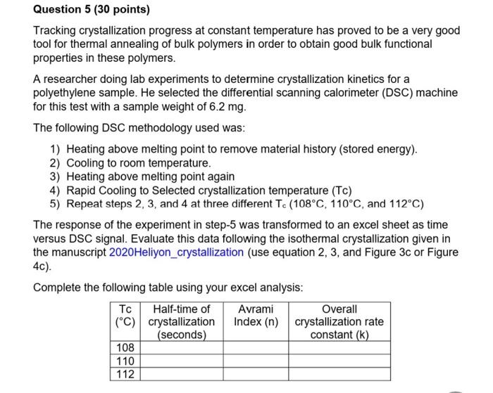 Solved Question 5 ( 30 points) Tracking crystallization | Chegg.com