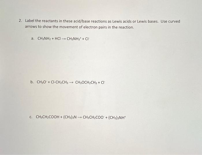 Solved 2. Label the reactants in these acid/base reactions | Chegg.com