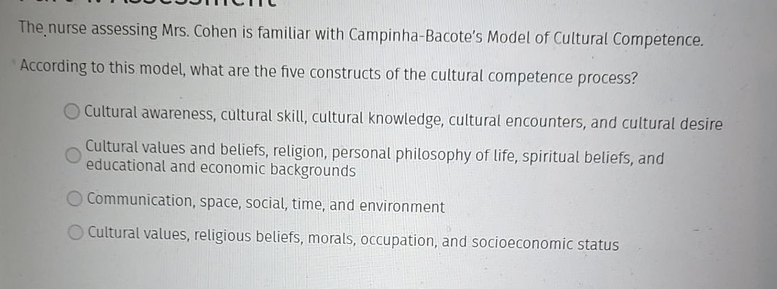 Solved The.nurse assessing Mrs. ﻿Cohen is familiar with | Chegg.com