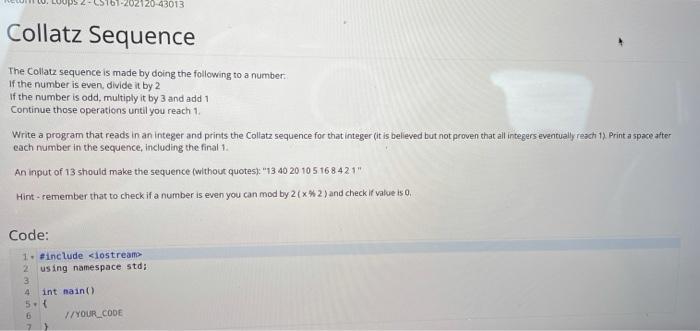 Solved 202120-43013 Collatz Sequence The Collatz sequence is | Chegg.com
