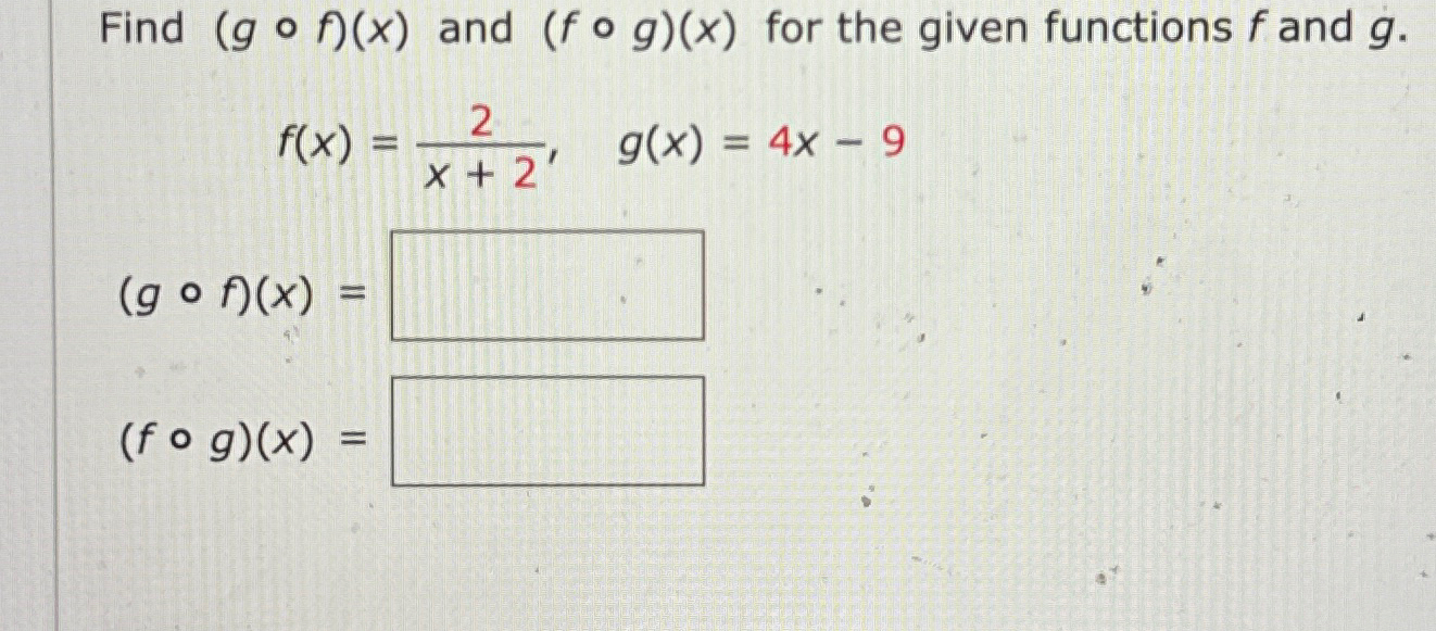 Solved Find (g@f)(x) ﻿and (f@g)(x) ﻿for the given functions | Chegg.com