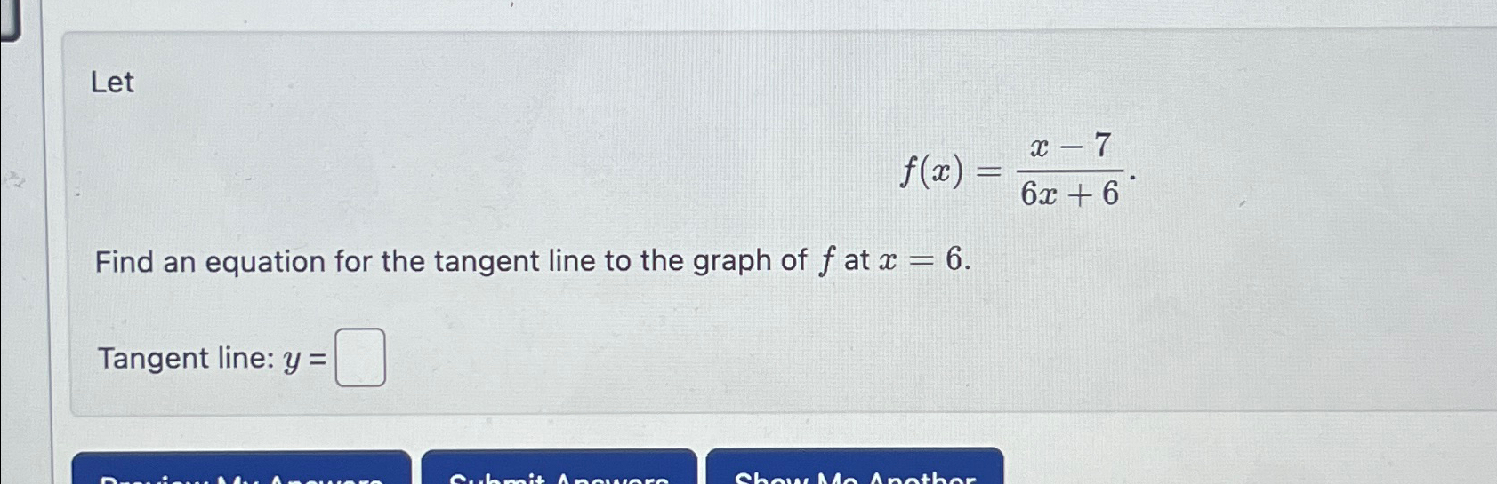 Solved Letf(x)=x-76x+6Find an equation for the tangent line | Chegg.com