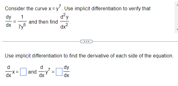 Solved Consider the curve x=y7. ﻿Use implicit | Chegg.com