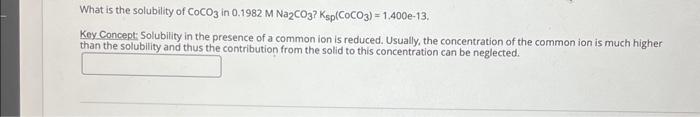 Solved what is the solubilty of CoCO3 in 0.1982 M Na2CO3? | Chegg.com