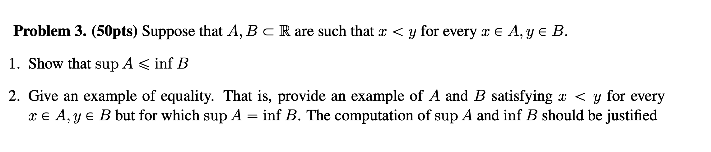 Solved Problem 3. (50pts) ﻿Suppose that A,BsubR are such | Chegg.com