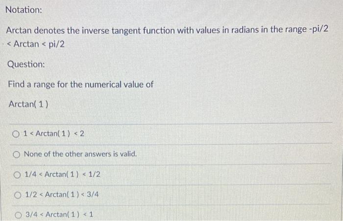 Solved Notation: Arctan denotes the inverse tangent function | Chegg.com