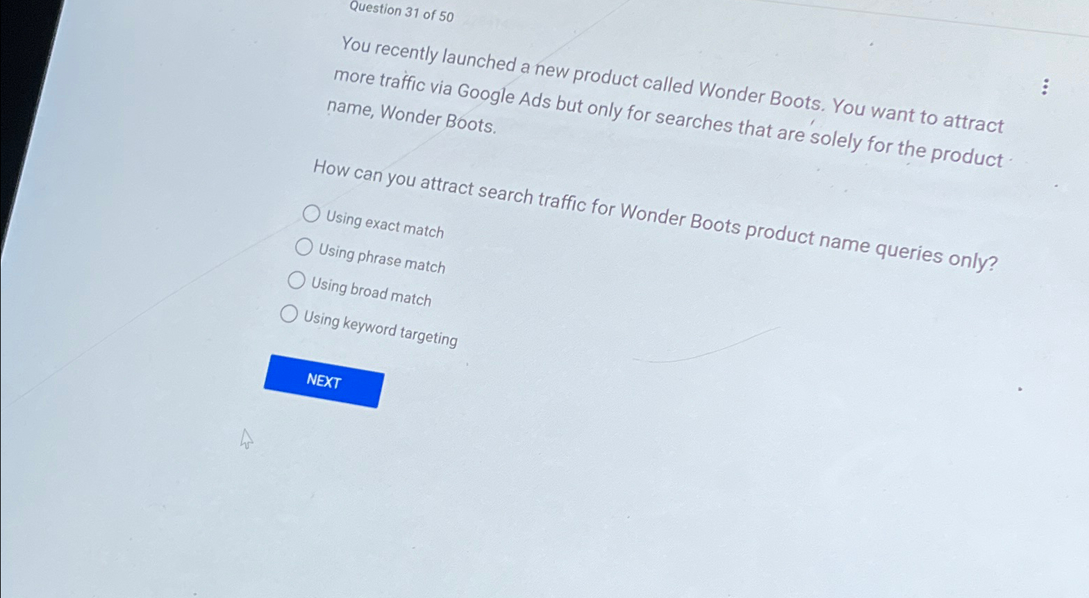 Solved Question 31 ﻿of 50You recently launched a new product | Chegg.com