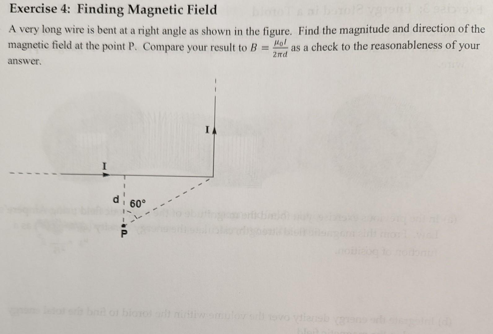 Solved Exercise 4: Finding Magnetic Field A very long wire | Chegg.com