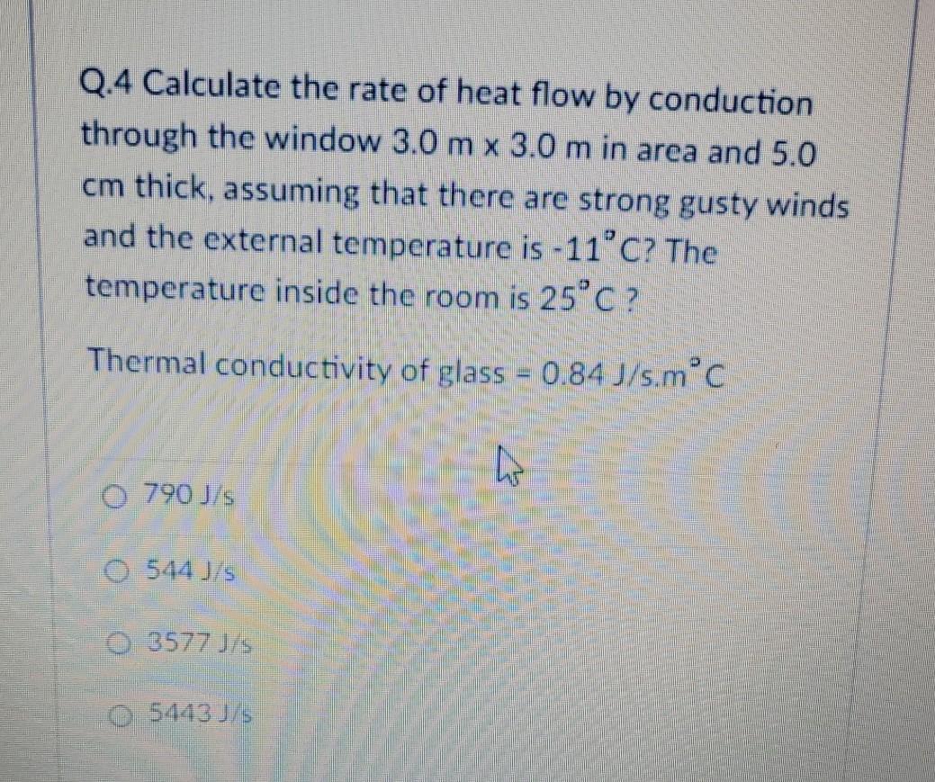 Solved Q.4 Calculate the rate of heat flow by conduction | Chegg.com