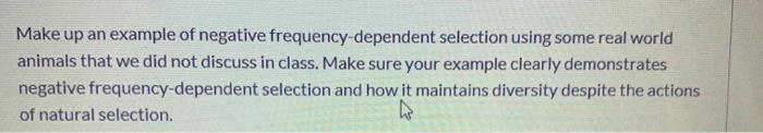 Solved Make up an example of negative frequency-dependent | Chegg.com