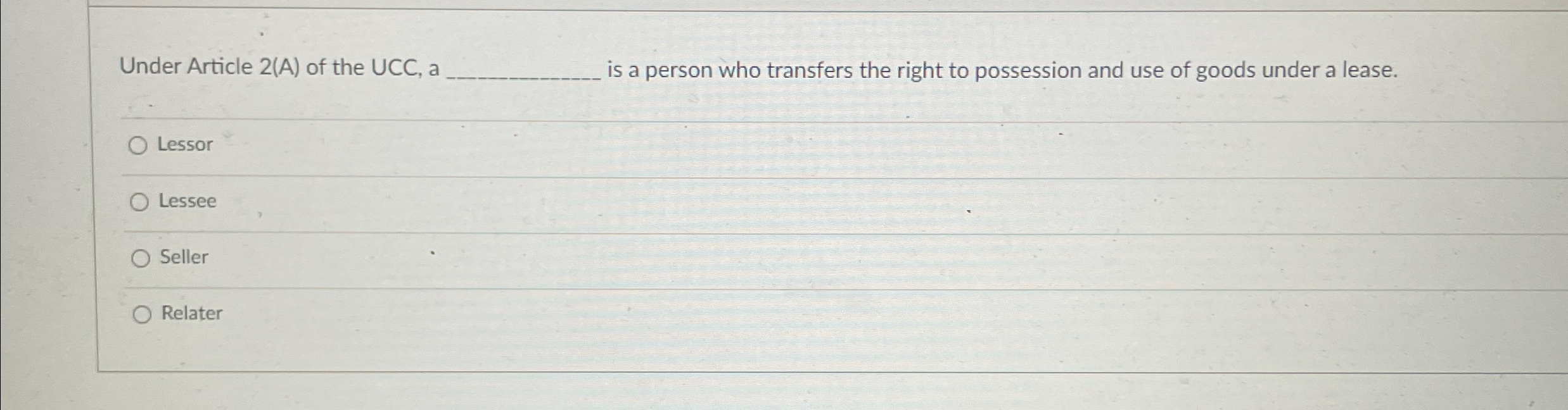 Solved Under Article 2(A) ﻿of the UCC, a ﻿is a person who | Chegg.com